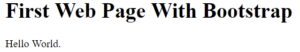 Bootstrap Hello World - W3schools